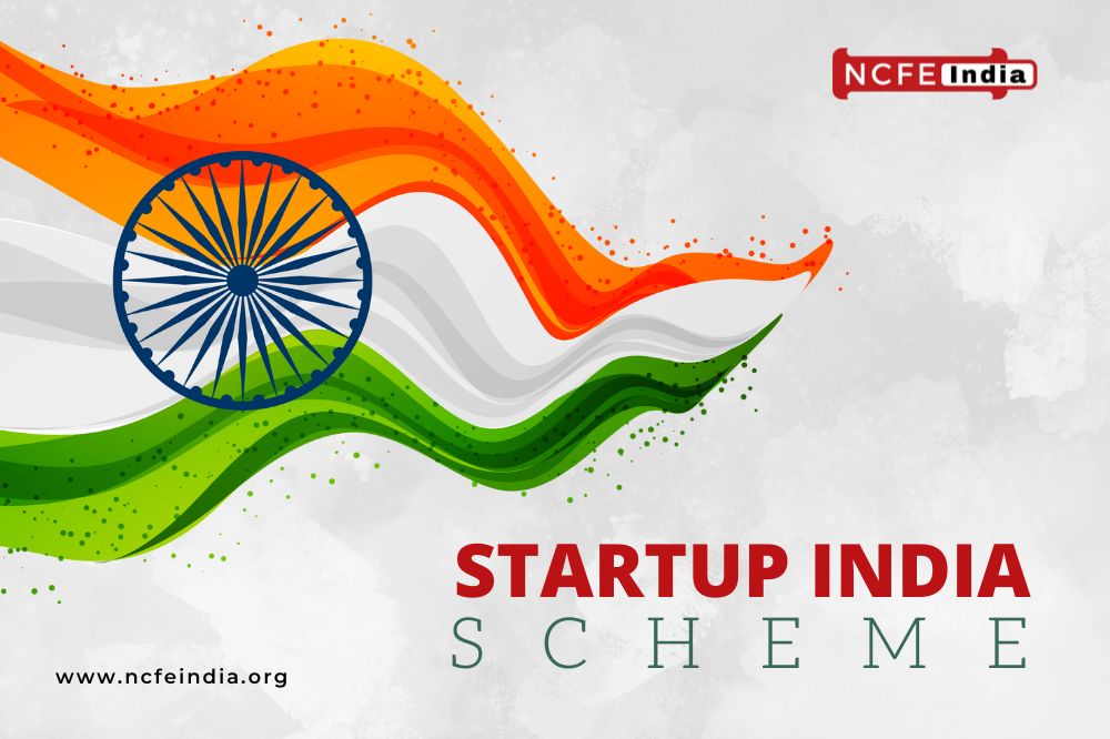 Startup India Scheme | NCFE India