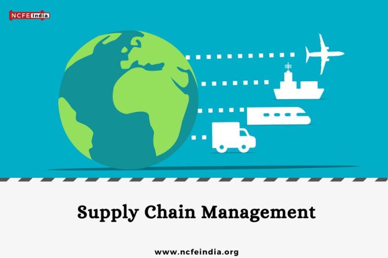 Understanding supply chain management | NCFE India